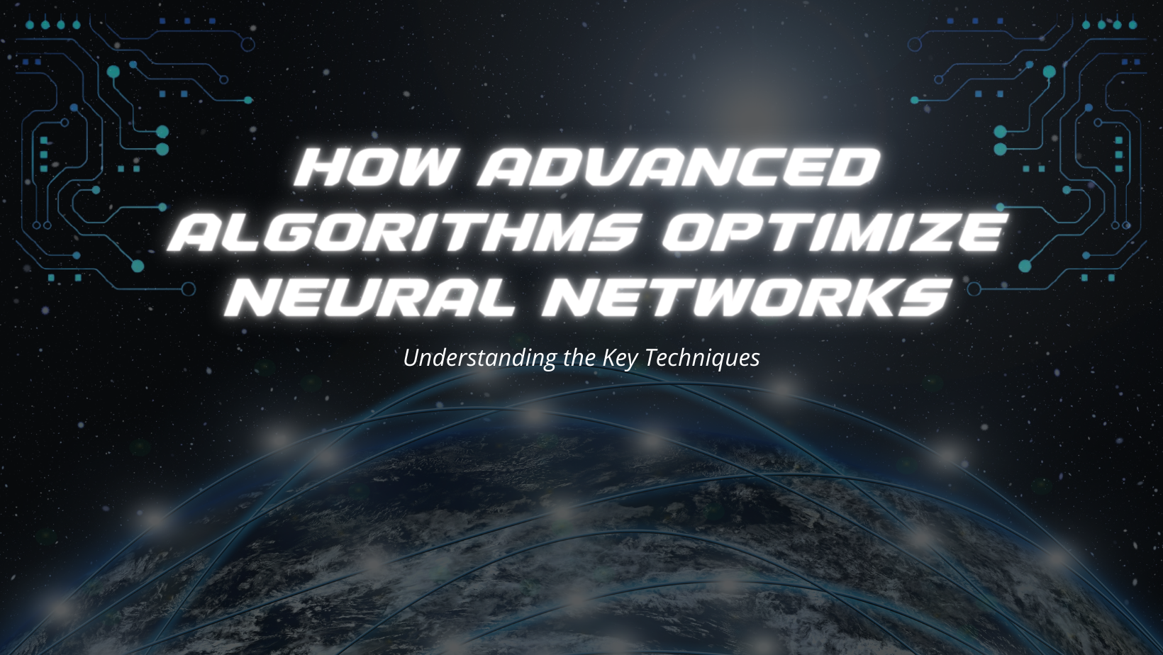 How Advanced Algorithms Optimize Neural Networks: Understanding the Key ... How Advanced Algorithms Optimize Neural Networks: Understanding the Key ...